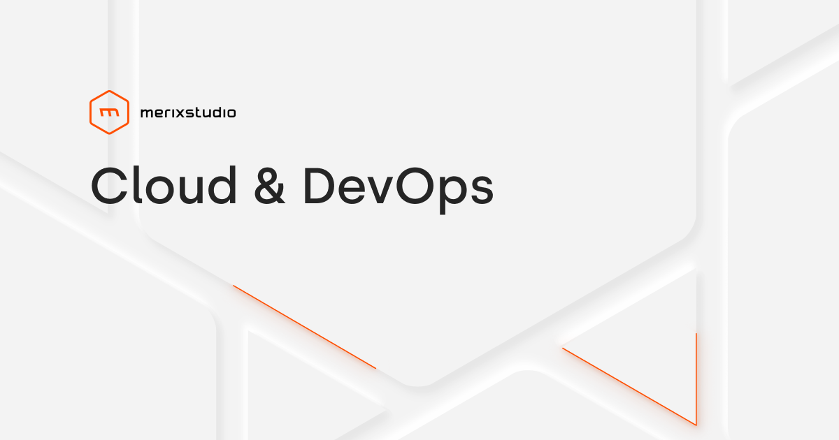 Cloud & DevOps - Merixstudio